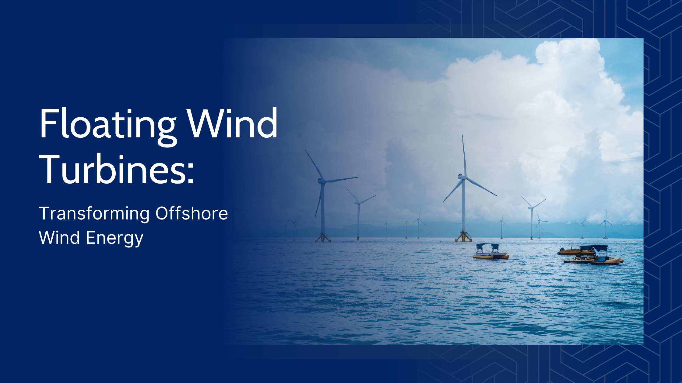 Floating Wind Turbines: Offshore Energy - Wind Trade Academy